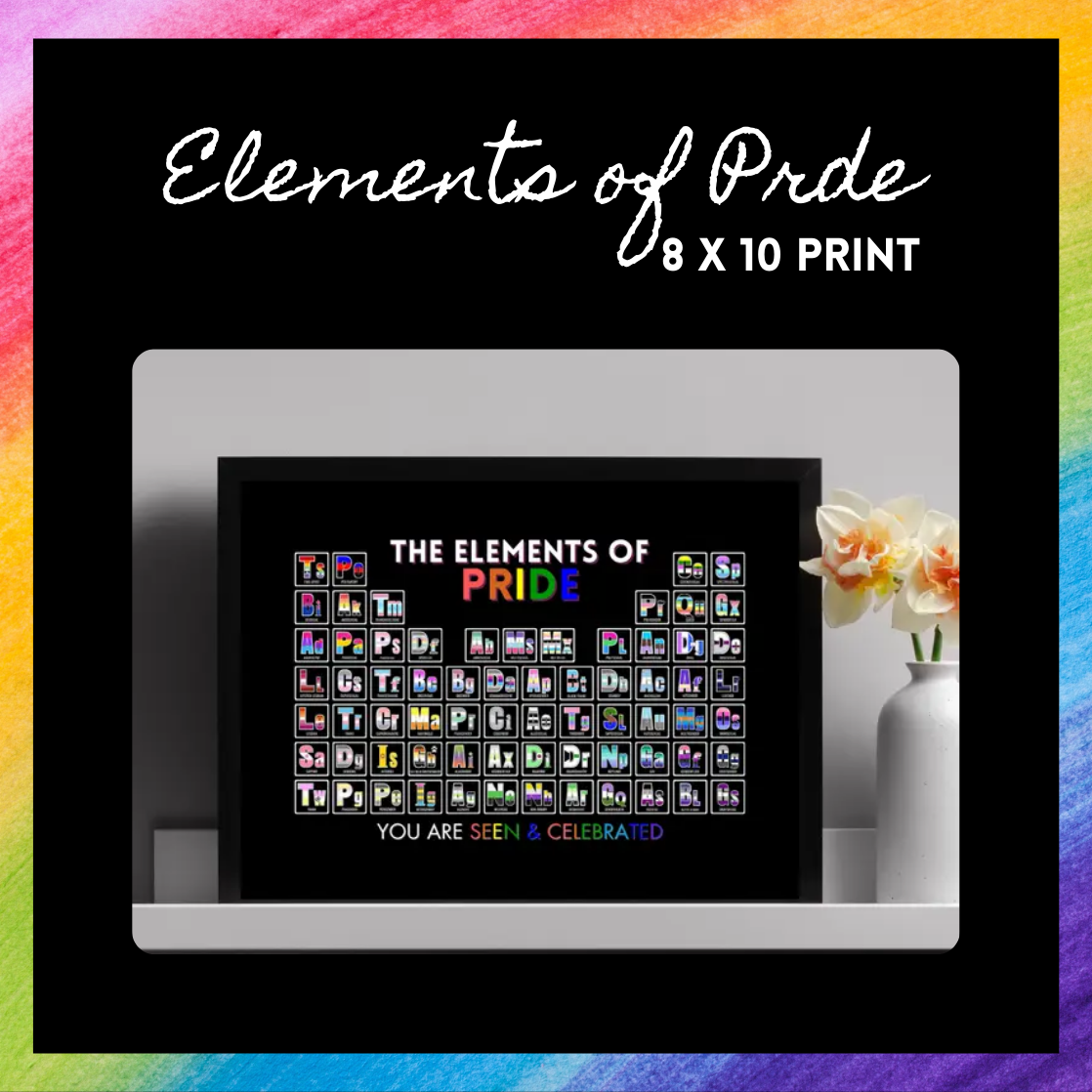 Elements of Pride Periodic Table 8x10 Print